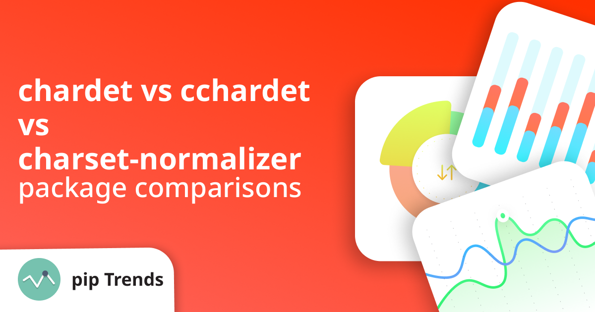 chardet vs cchardet vs charset-normalizer