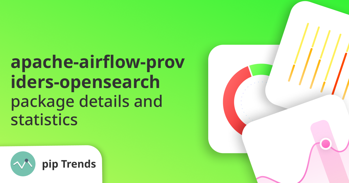 apache-airflow-providers-opensearch download stats and details