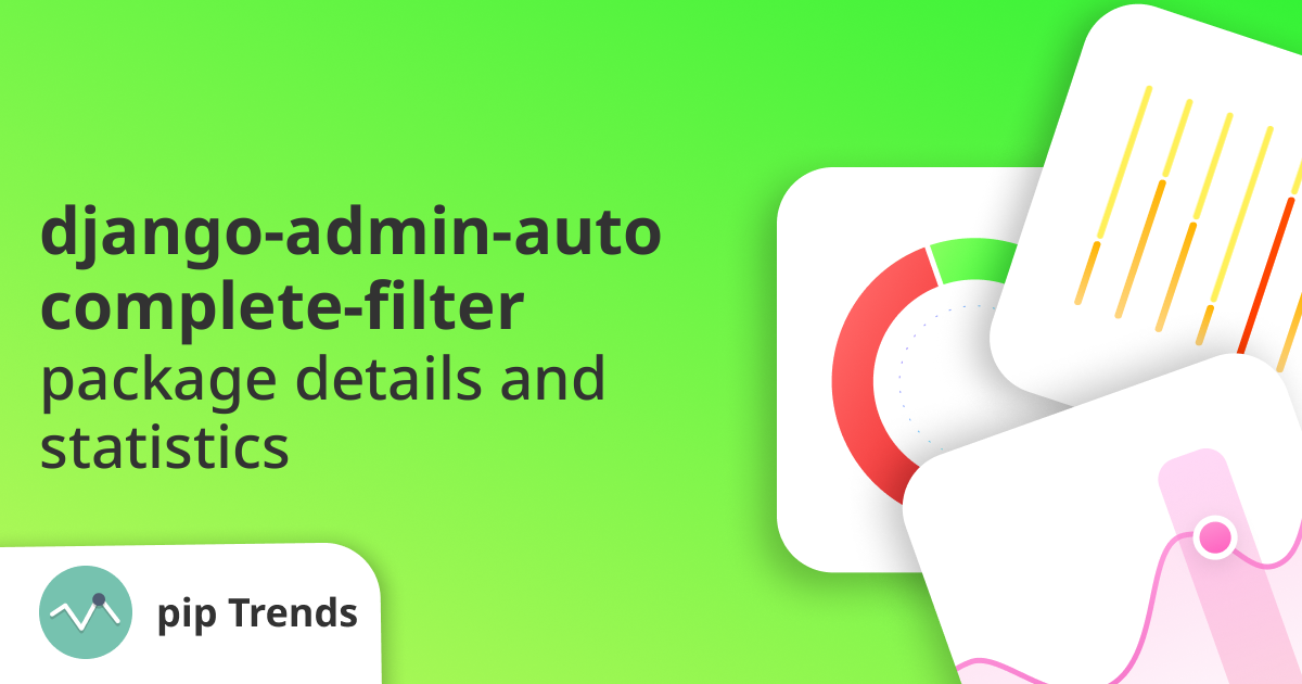 django-admin-autocomplete-filter download stats and details django-admin-autocomplete-filter download stats and details