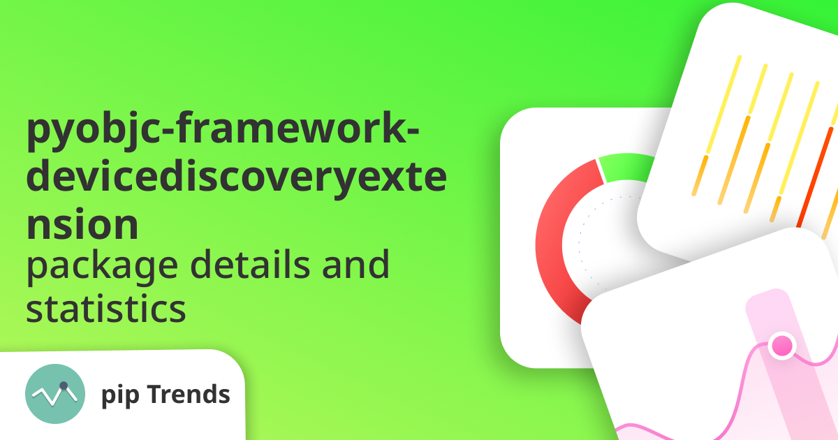 pyobjc-framework-devicediscoveryextension download stats and details