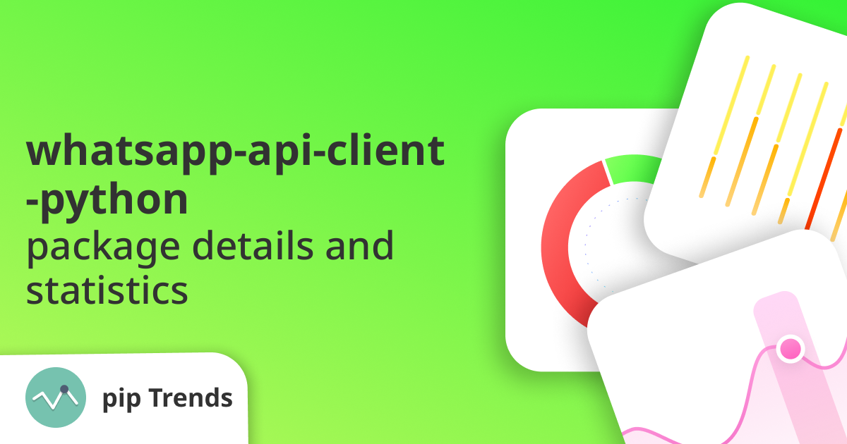 whatsapp-api-client-python download stats and details whatsapp-api-client-python download stats and details